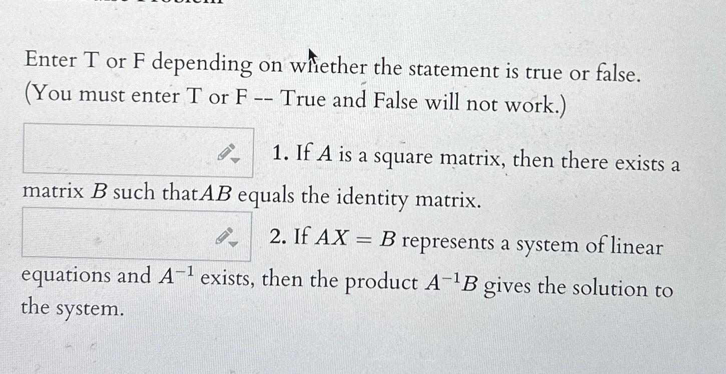 Solved Enter T ﻿or F ﻿depending on wither the statement is | Chegg.com