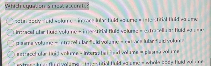 Solved Which equation is most accurate? total body fluid | Chegg.com