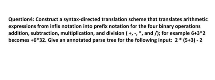 Solved Question4: Construct a syntax-directed translation | Chegg.com
