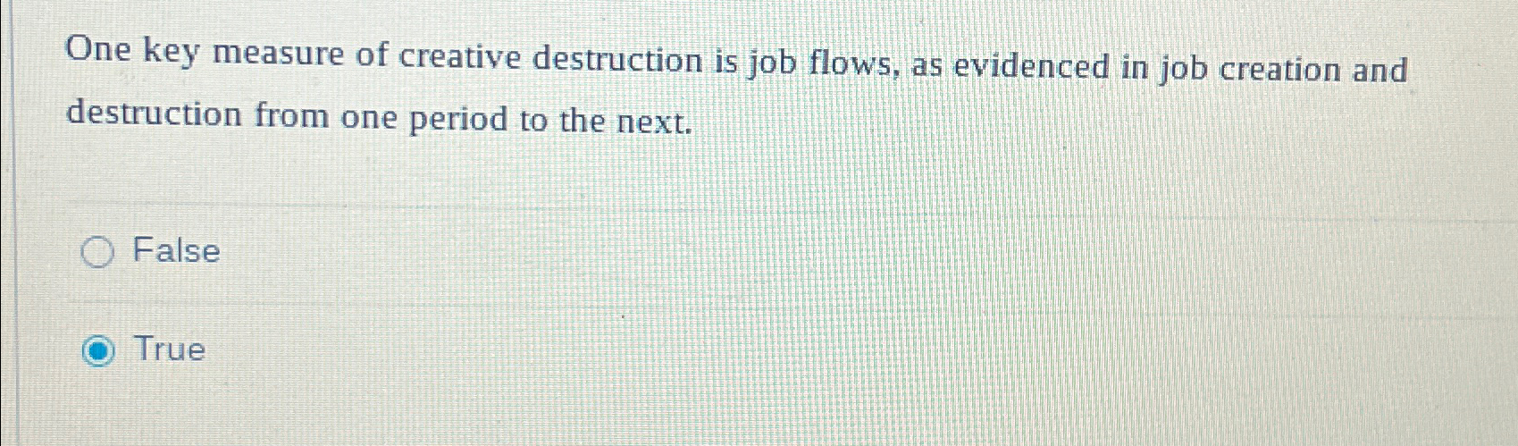 Solved One key measure of creative destruction is job flows, | Chegg.com