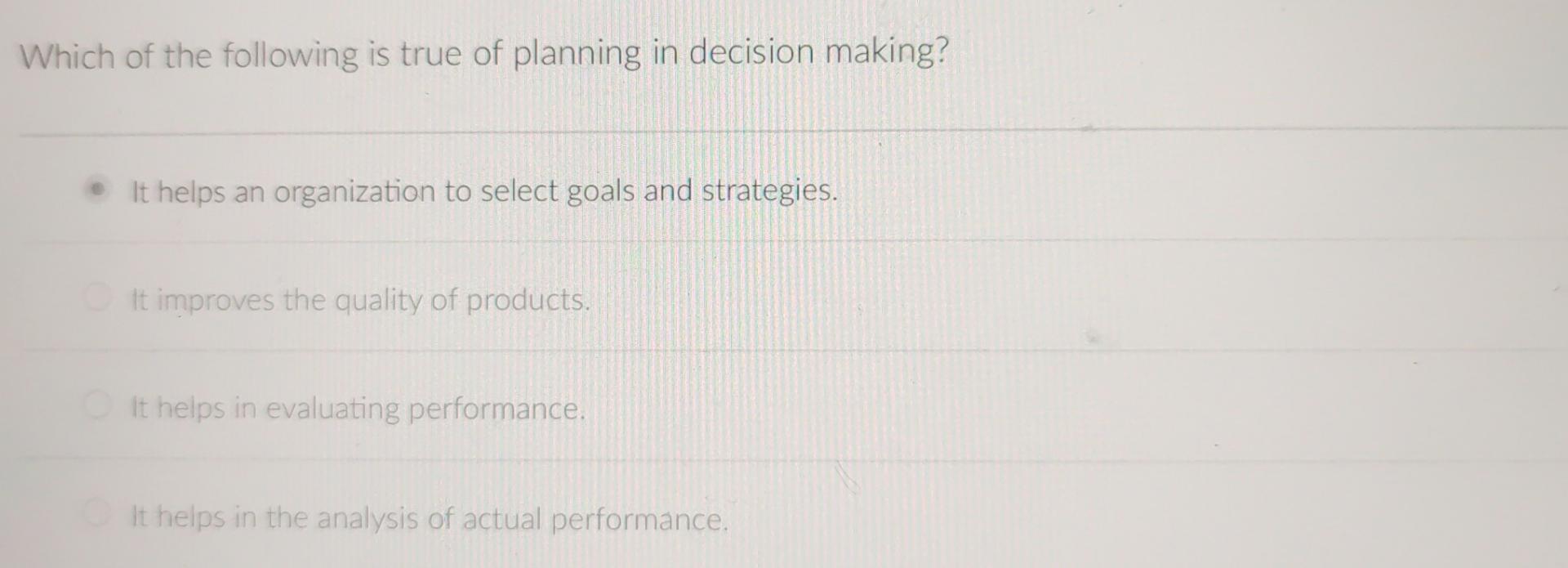 Solved Which of the following is true of planning in | Chegg.com