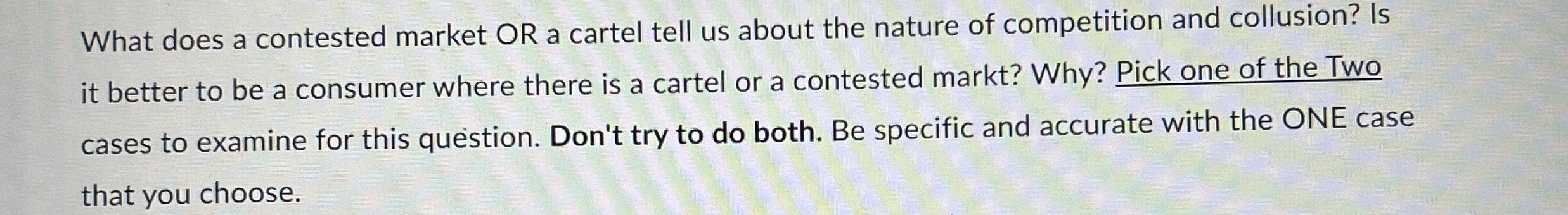 Solved What does a contested market OR a cartel tell us | Chegg.com