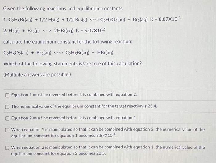 Solved Given the following reactions and equilibrium | Chegg.com