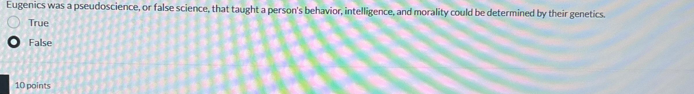 Solved Eugenics was a pseudoscience, or false science, that | Chegg.com