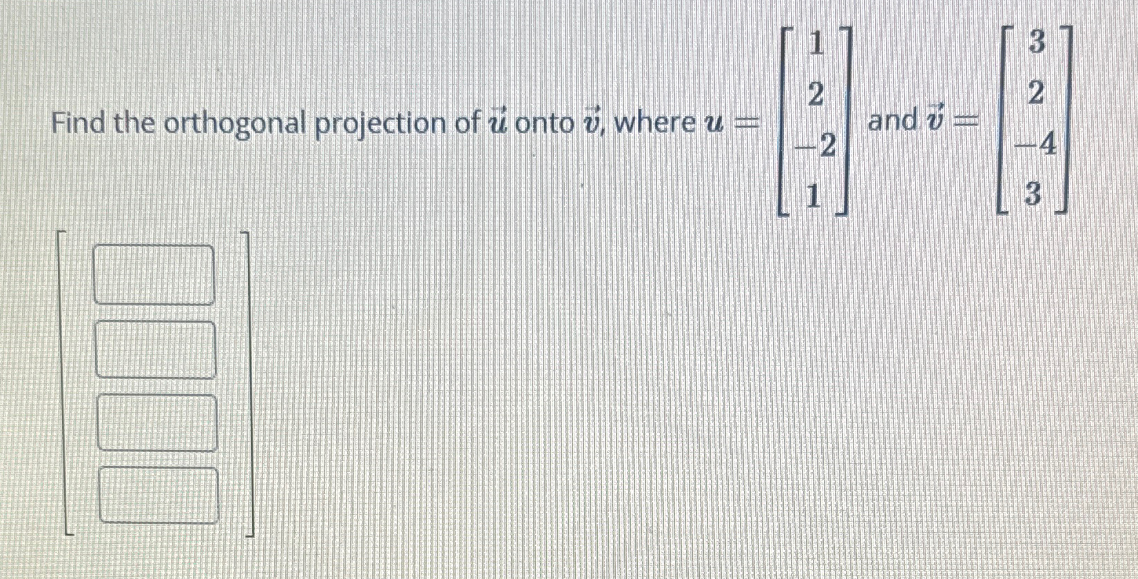 Solved Find the orthogonal projection of vec(u) ﻿onto | Chegg.com