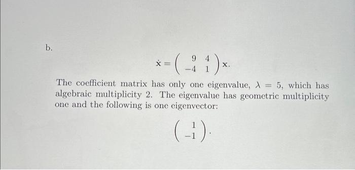 Solved The coefficient matrix has only one eigenvalue in | Chegg.com