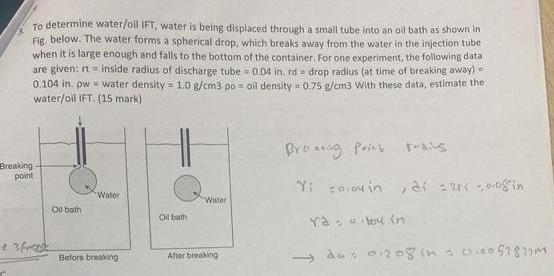Solved To determine water/oil ifT, water is being displaced | Chegg.com