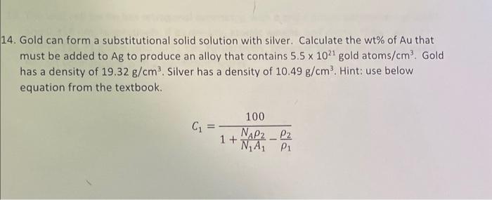 Solved 4. Gold can form a substitutional solid solution with | Chegg.com