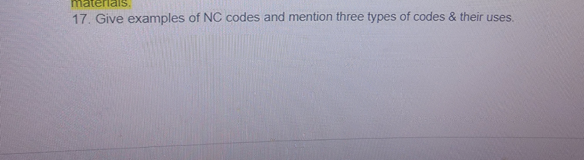 Solved Give examples of NC codes and mention three types of | Chegg.com