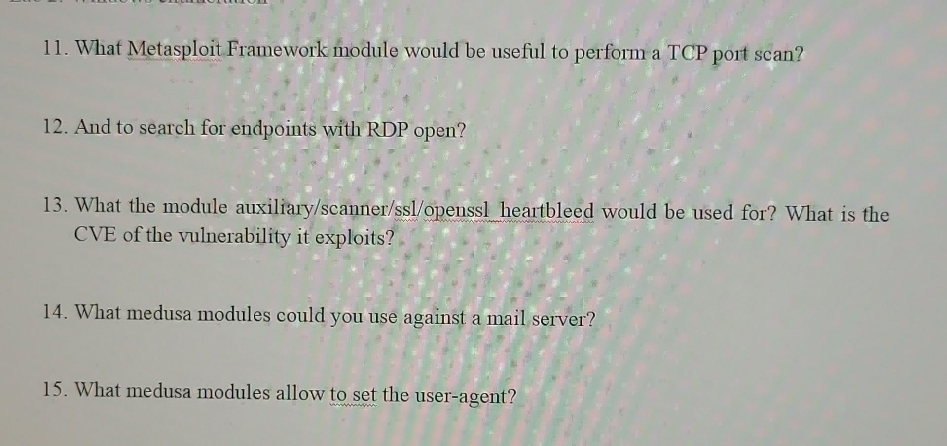 Solved 11. What Metasploit Framework module would be useful | Chegg.com