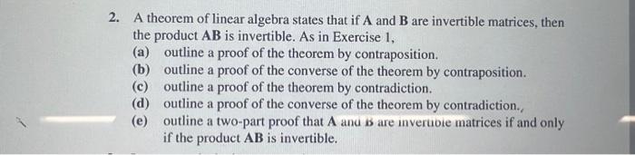Solved 2. A theorem of linear algebra states that if A and B | Chegg.com