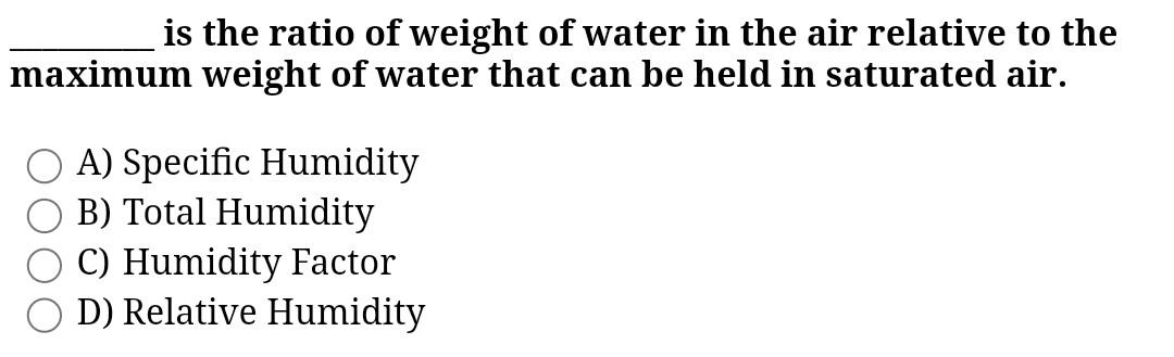 Solved is the ratio of weight of water in the air relative | Chegg.com