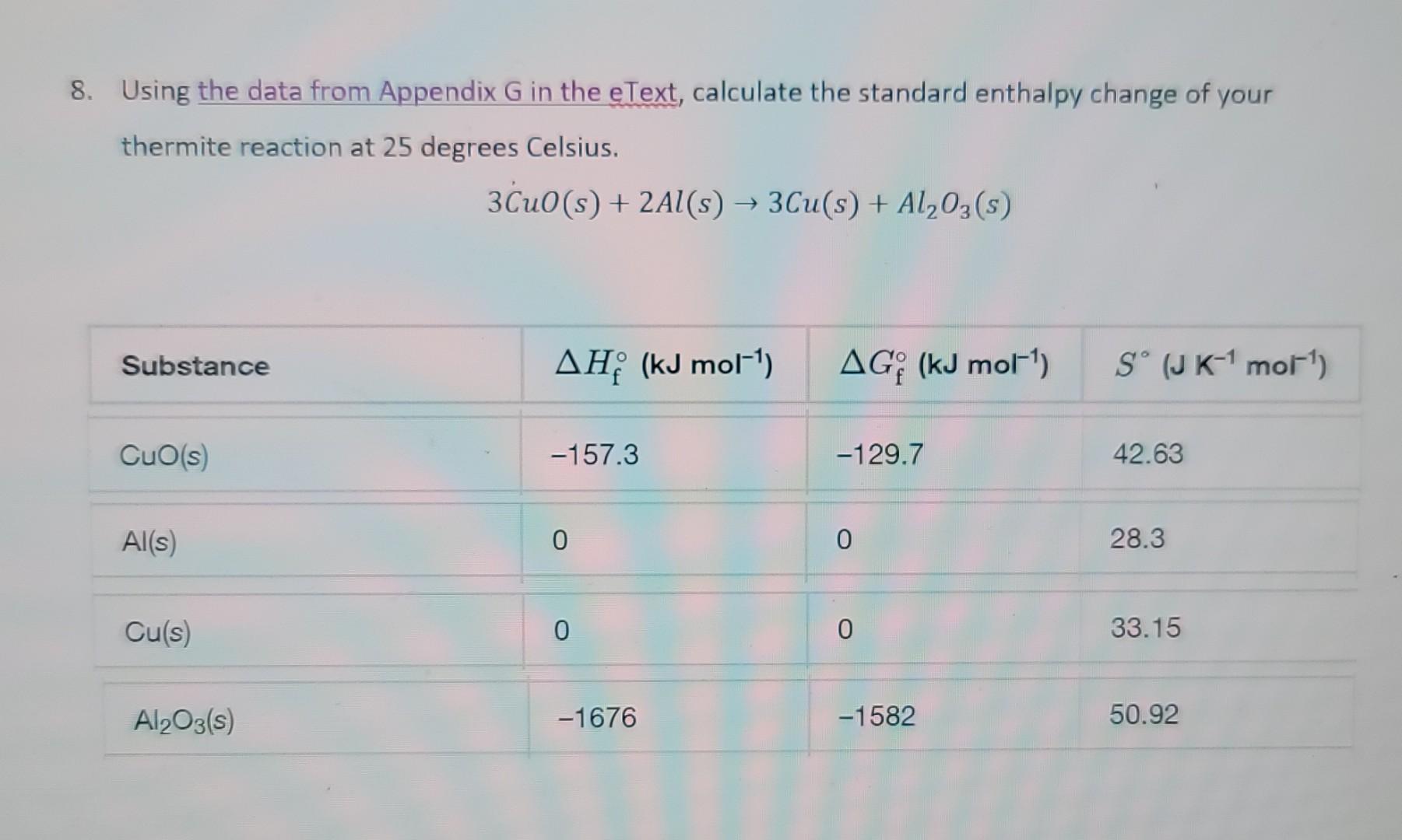 Solved calculate the standard enthaply change of your | Chegg.com