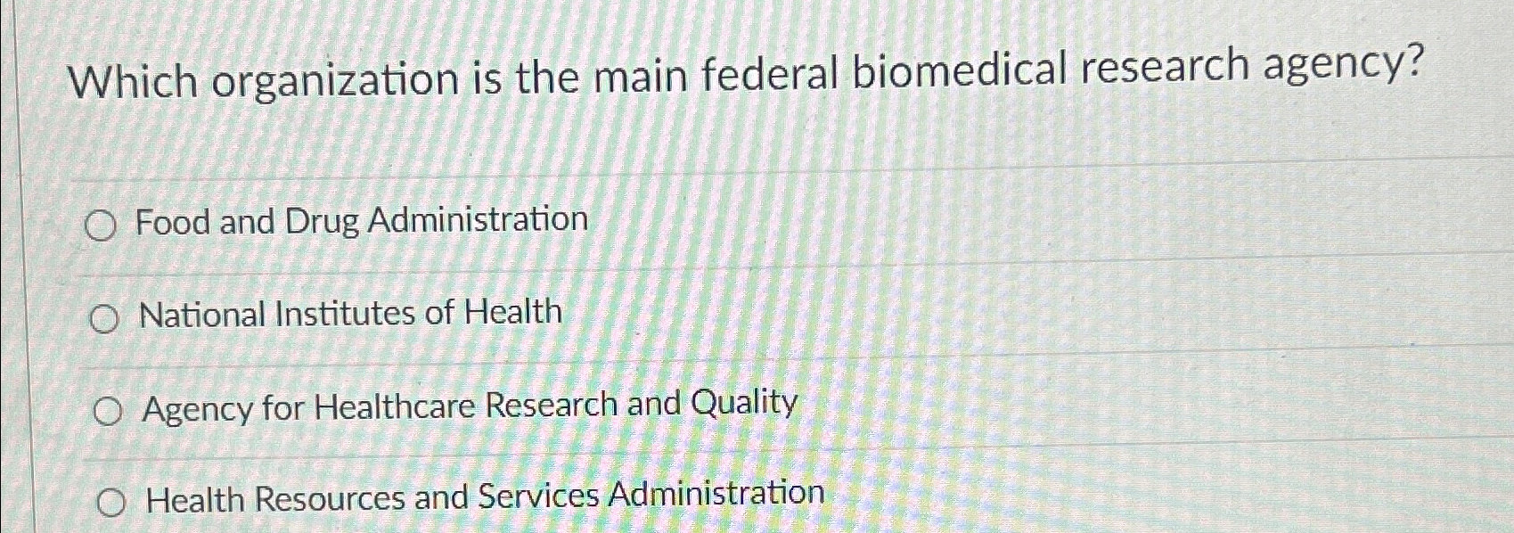 Solved Which organization is the main federal biomedical | Chegg.com