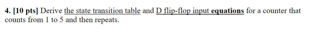 Solved [10 ﻿pts] ﻿Derive the state transition table and D | Chegg.com