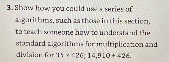 Solved 3. Show how you could use a series of algorithms, | Chegg.com