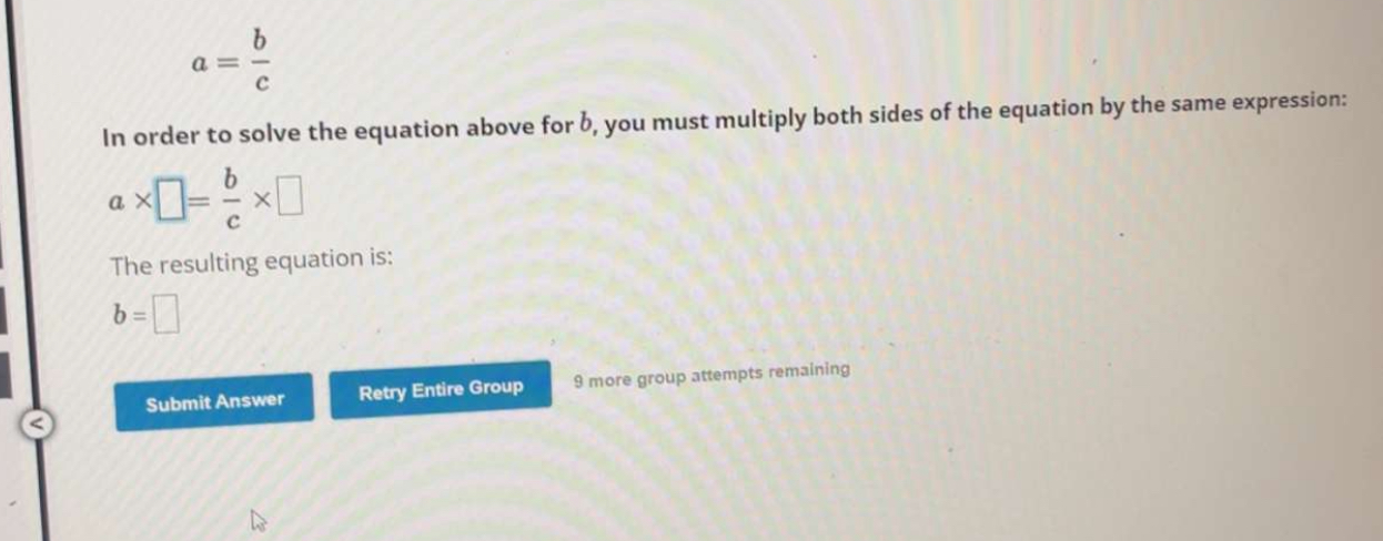 Solved a=bcIn order to solve the equation above for b, ﻿you | Chegg.com