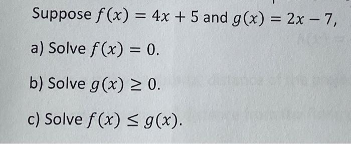 Solved Suppose f(x) = 4x + 5 and g(x) = 2x - 7, a) Solve | Chegg.com