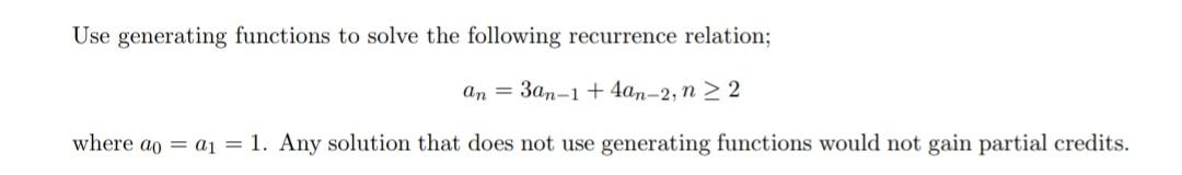 Solved Use generating functions to solve the following | Chegg.com