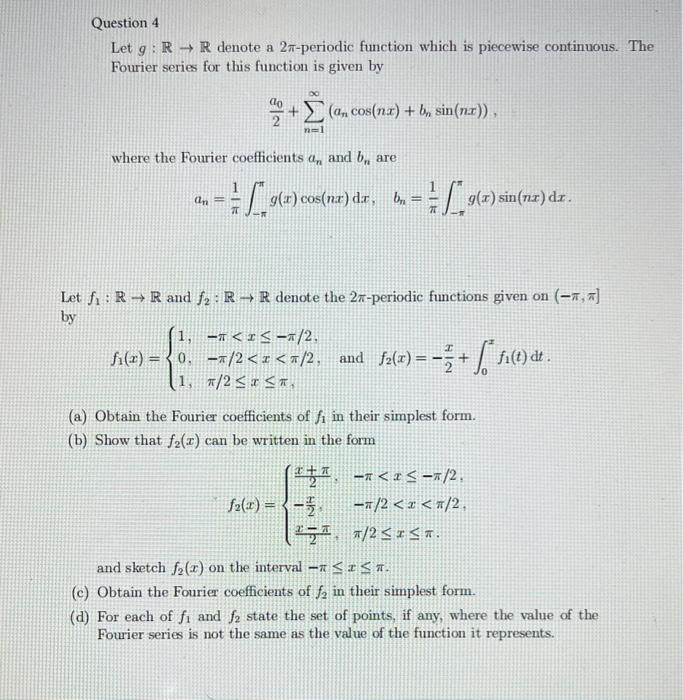 Solved Let g:R→R denote a 2π-periodic function which is | Chegg.com
