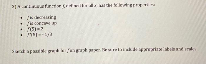 Solved 3) A continuous function f, defined for all x, has | Chegg.com