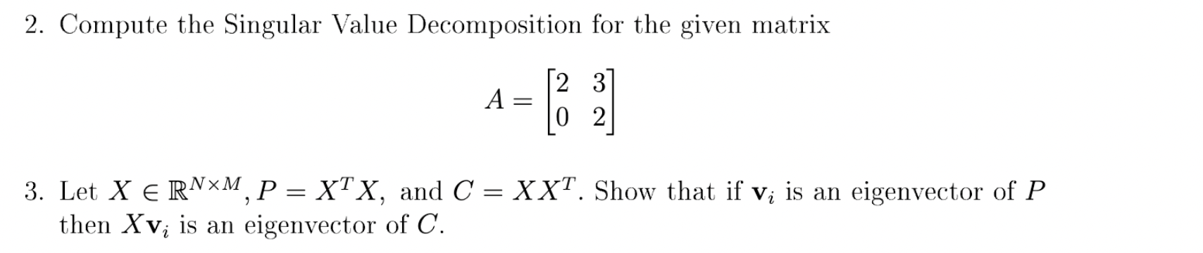 Solved Compute the Singular Value Decomposition for the | Chegg.com