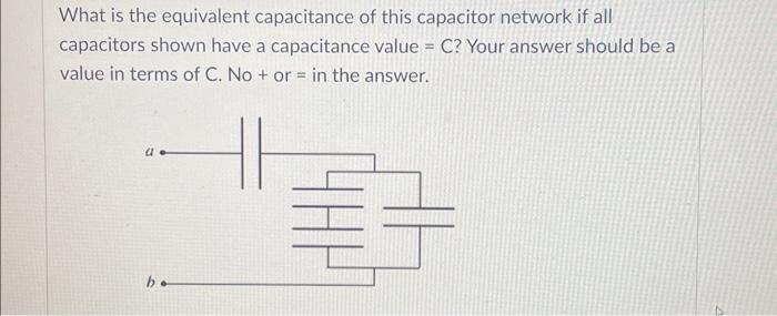 Solved What is the equivalent capacitance of this capacitor | Chegg.com