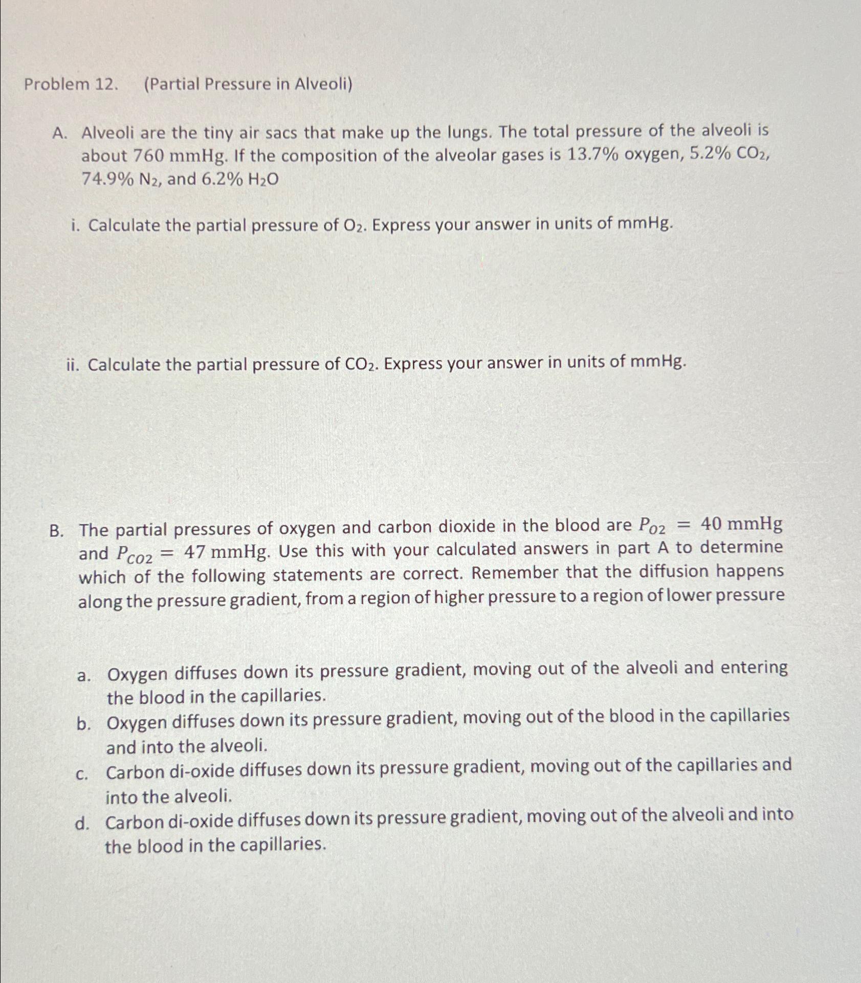 Solved Problem 12. (Partial Pressure in Alveoli)A. ﻿Alveoli | Chegg.com