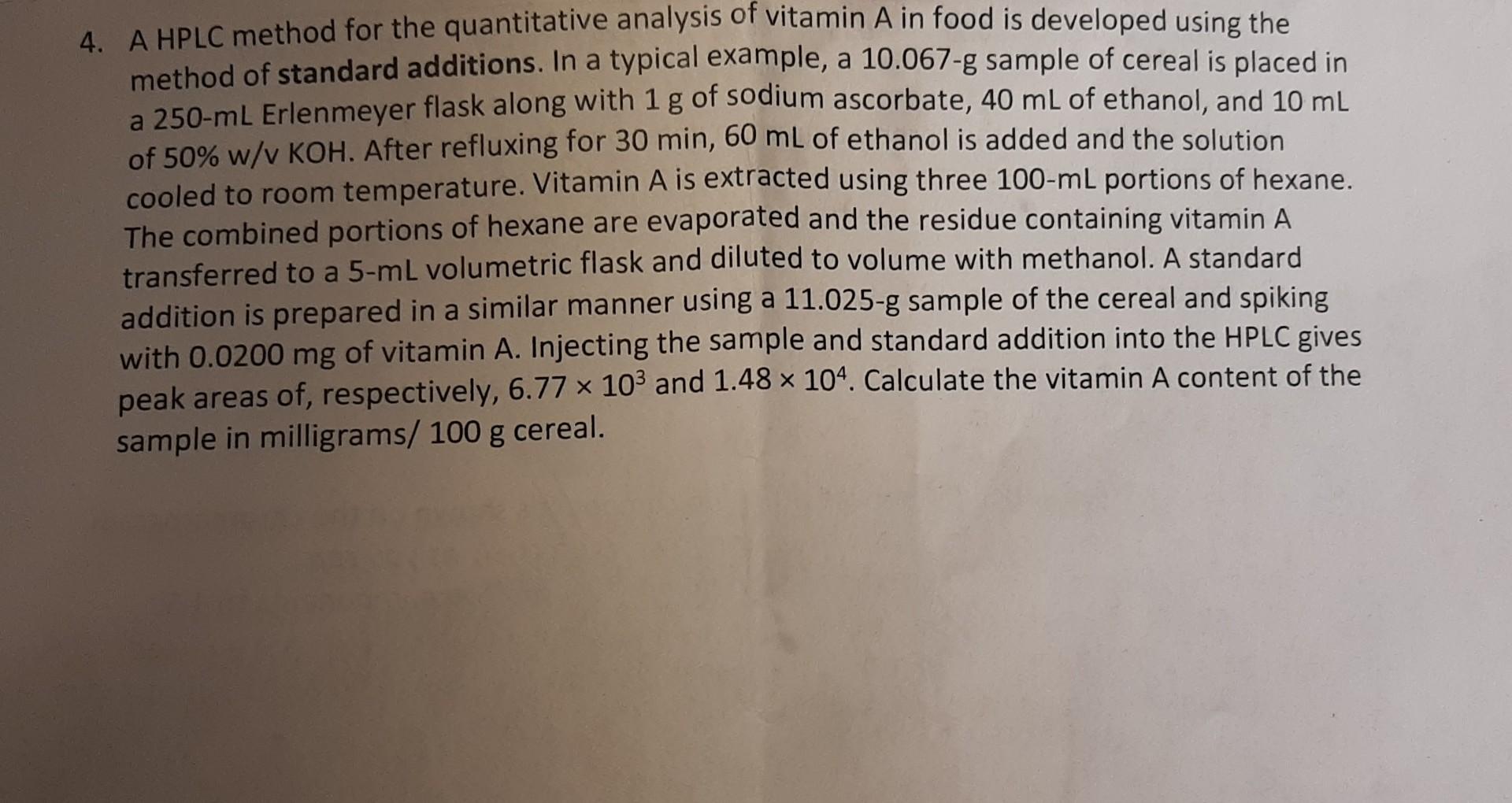 Solved 4. A HPLC method for the quantitative analysis of | Chegg.com