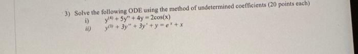 Solved 3) Solve the following ODE using the method of | Chegg.com