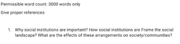 Solved Permissible word count: 3000 words only Give proper | Chegg.com