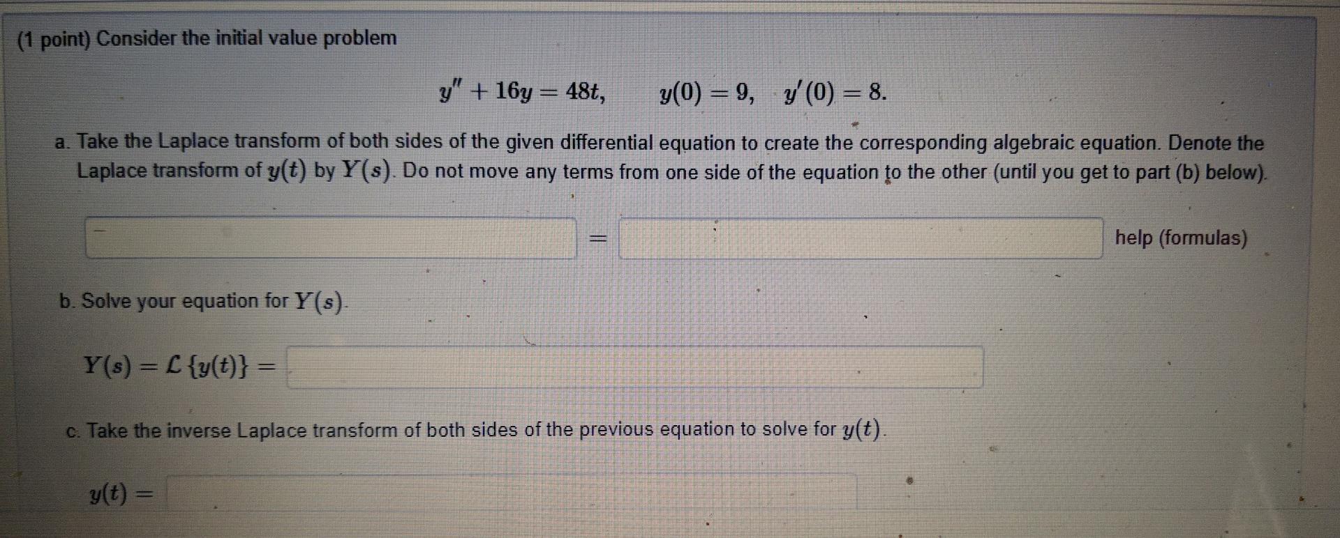 Solved (1 point) Consider the initial value problem y" + 16y | Chegg.com