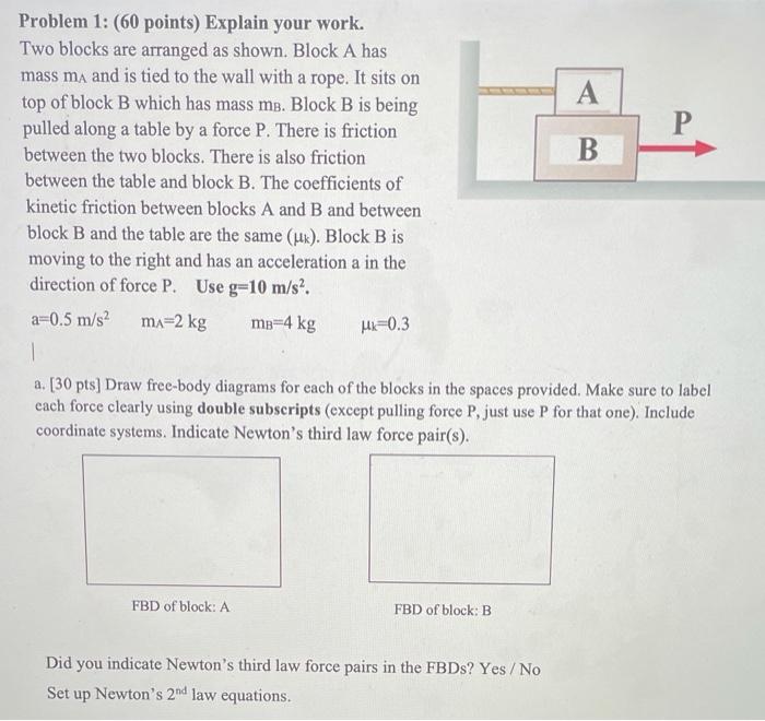Solved Problem 1: (60 points) Explain your work. Two blocks | Chegg.com Solved Problem 1: (60 points) Explain your work. Two blocks | Chegg.com