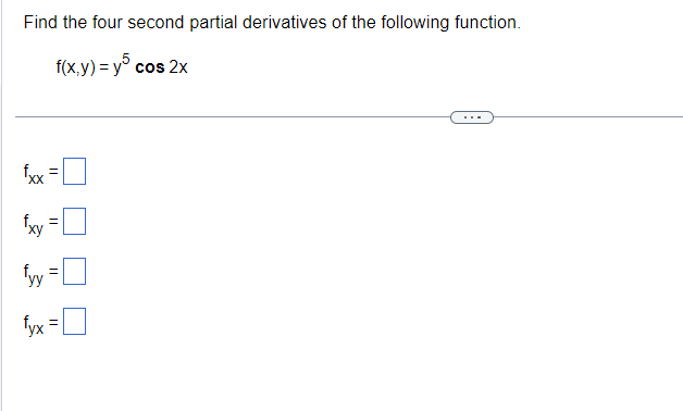 Solved Find the four second partial derivatives of the | Chegg.com