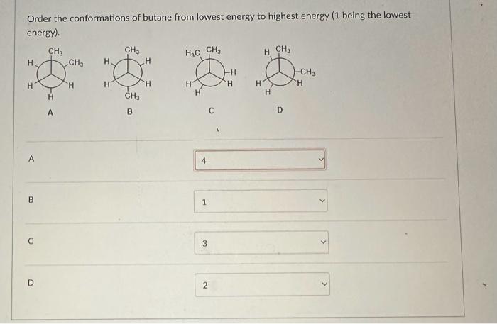 Solved Order the conformations of butane from lowest energy | Chegg.com