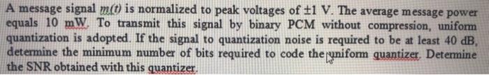 Solved A message signal m(t) is normalized to peak voltages | Chegg.com