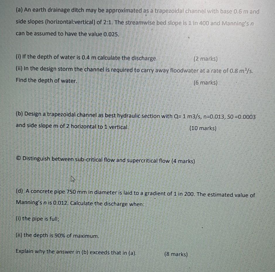 Solved (a) An earth drainage ditch may be approximated as a | Chegg.com