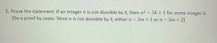 Solved 5. Prove the statement: If an integer is not | Chegg.com