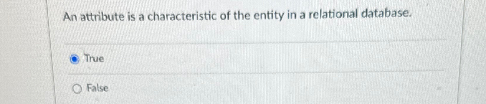 Solved An attribute is a characteristic of the entity in a | Chegg.com