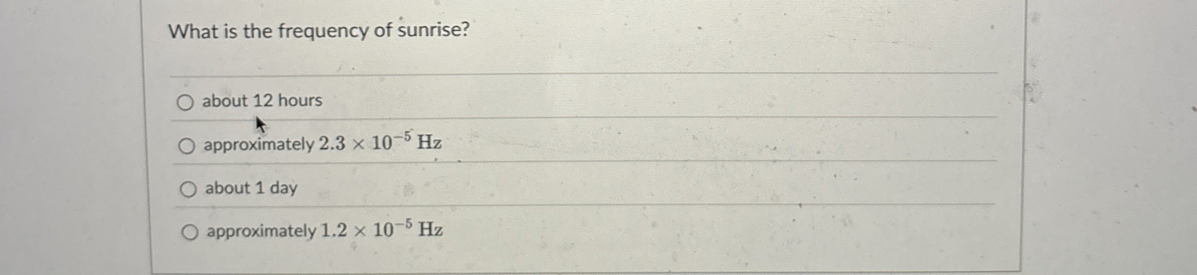 Solved What is the frequency of sunrise?about 12 | Chegg.com