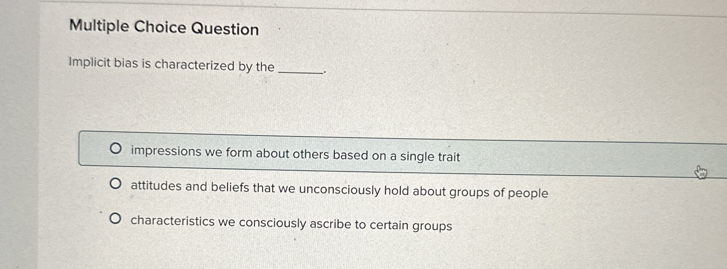 Solved Multiple Choice QuestionImplicit bias is | Chegg.com