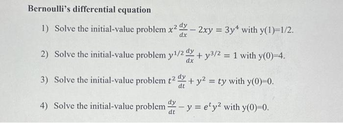 Solved Bernoulli's differential equation 1) Solve the | Chegg.com