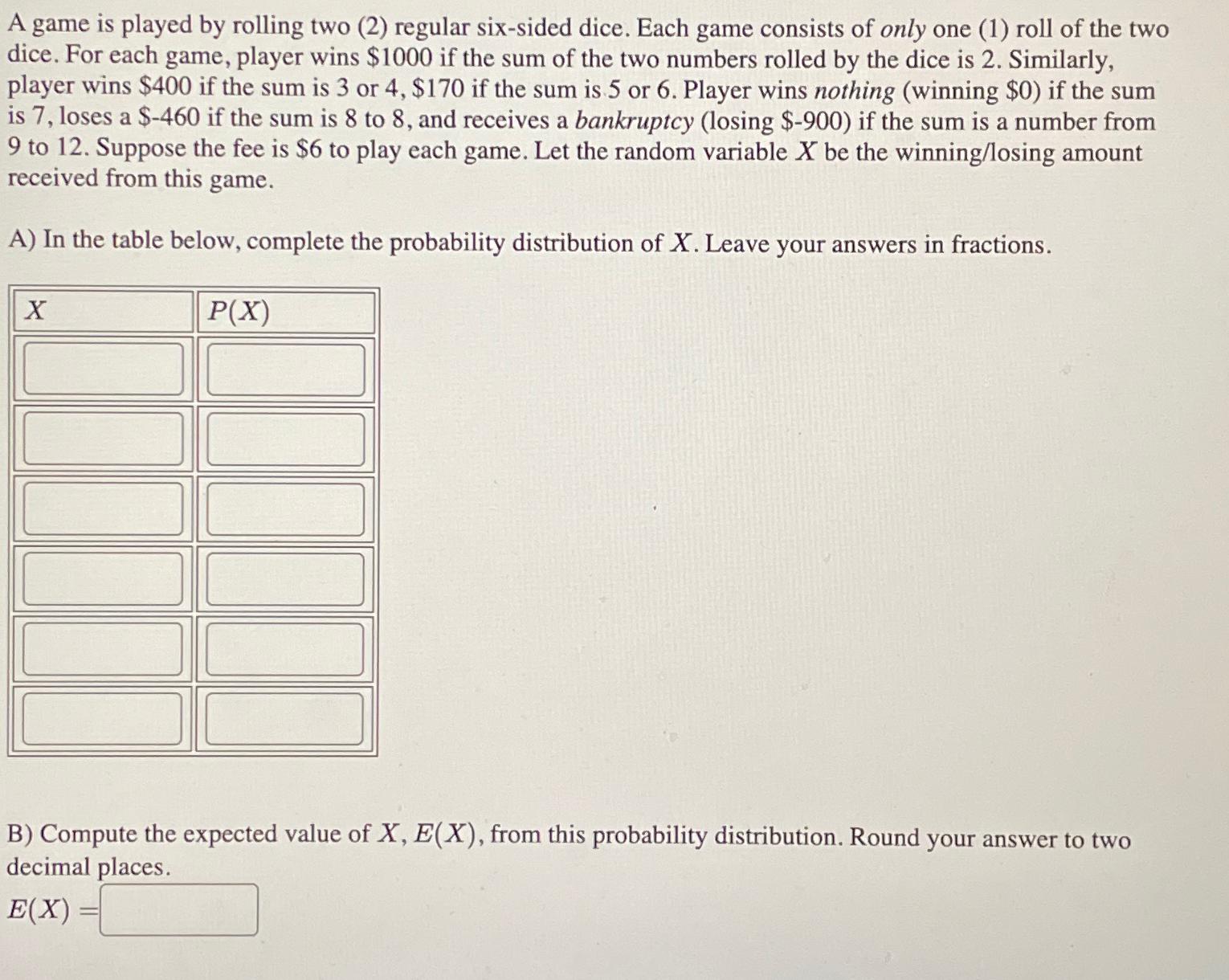 Solved A game is played by rolling two (2) ﻿regular | Chegg.com