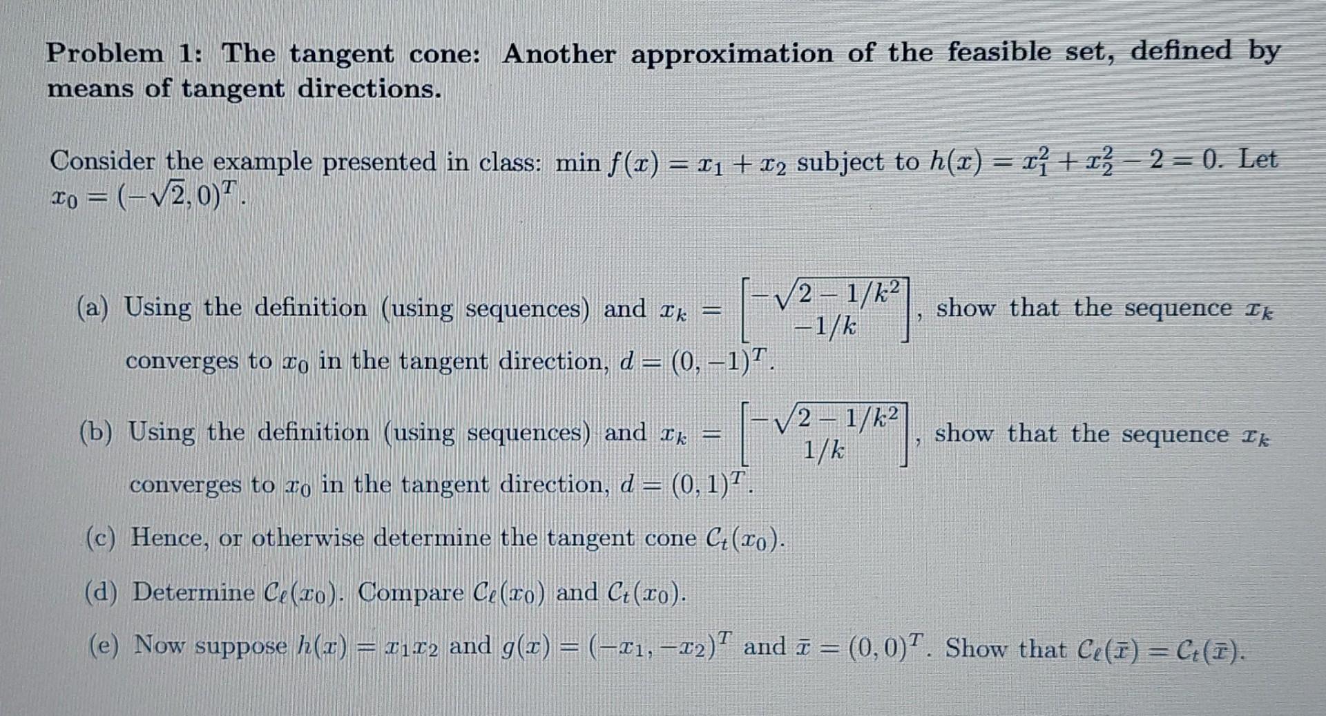 Problem 1 The Tangent Cone Another Approximation Of