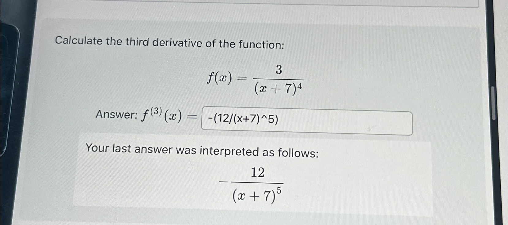Solved Calculate the third derivative of the | Chegg.com