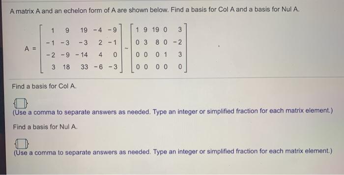 Solved A matrix A and an echelon form of A are shown below. | Chegg.com