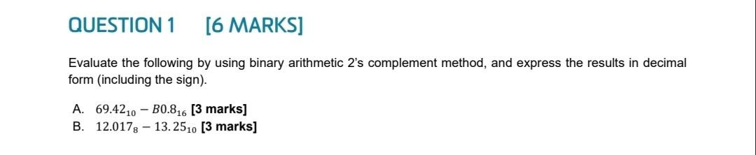 Solved QUESTION 1 [6 MARKS] Evaluate the following by using | Chegg.com