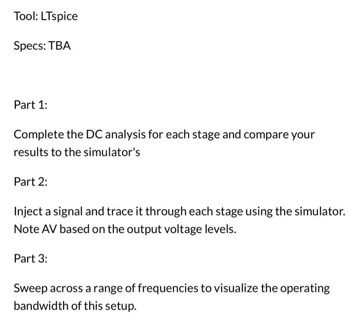 Solved Tool: LTspice Specs: TBA Part 1: Complete the DC | Chegg.com