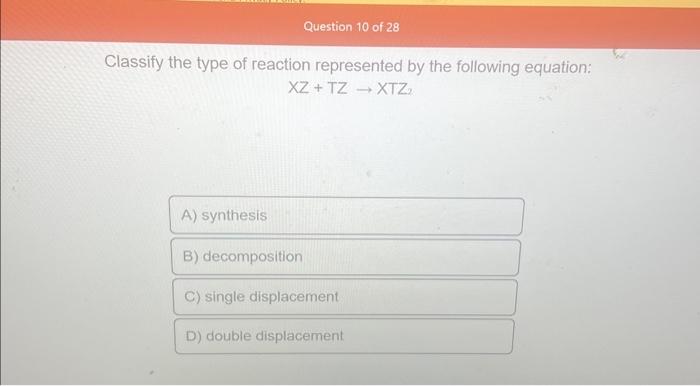 Solved Classify the type of reaction represented by the | Chegg.com