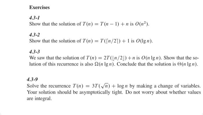 Solved 4.3−1 Show that the solution of T(n)=T(n−1)+n is | Chegg.com